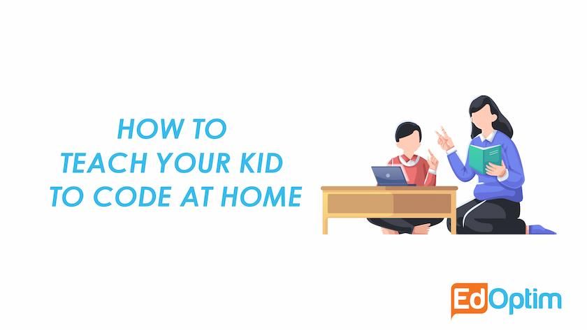 How to Teach Your Kid to Code at Home
